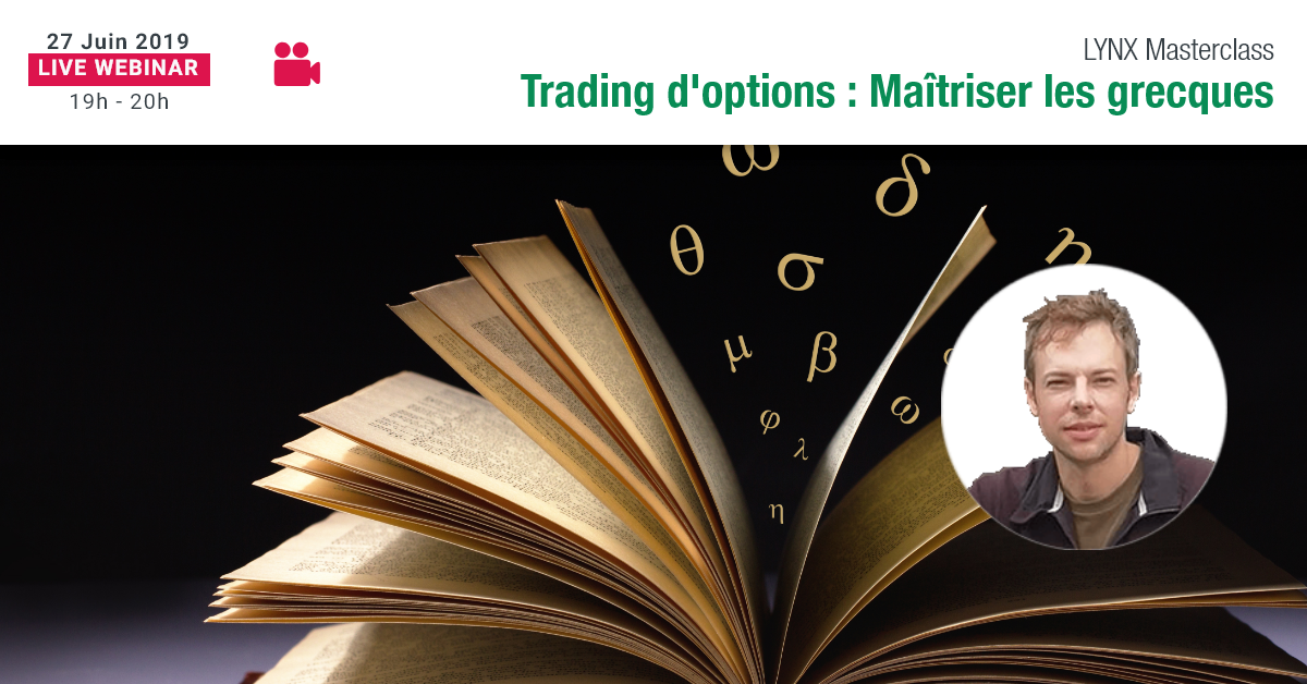 Les Grecques, Outils indispensables pour maîtriser le Trading d’Options ...